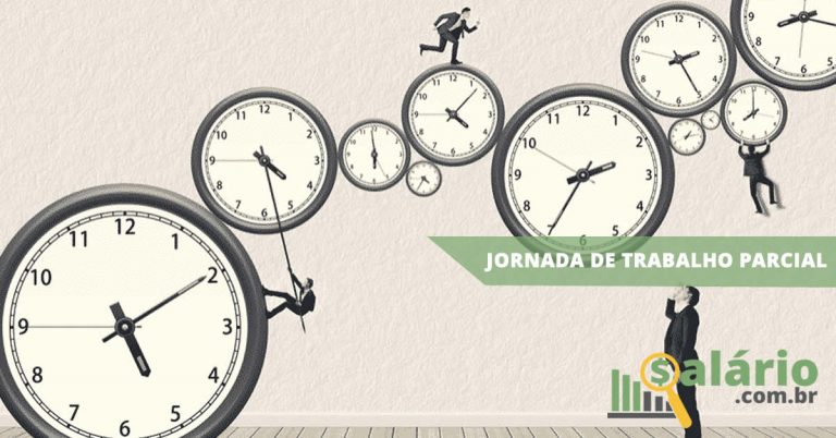 Jornada de Trabalho Parcial - Entenda como funciona na Nova Lei Trabalhista